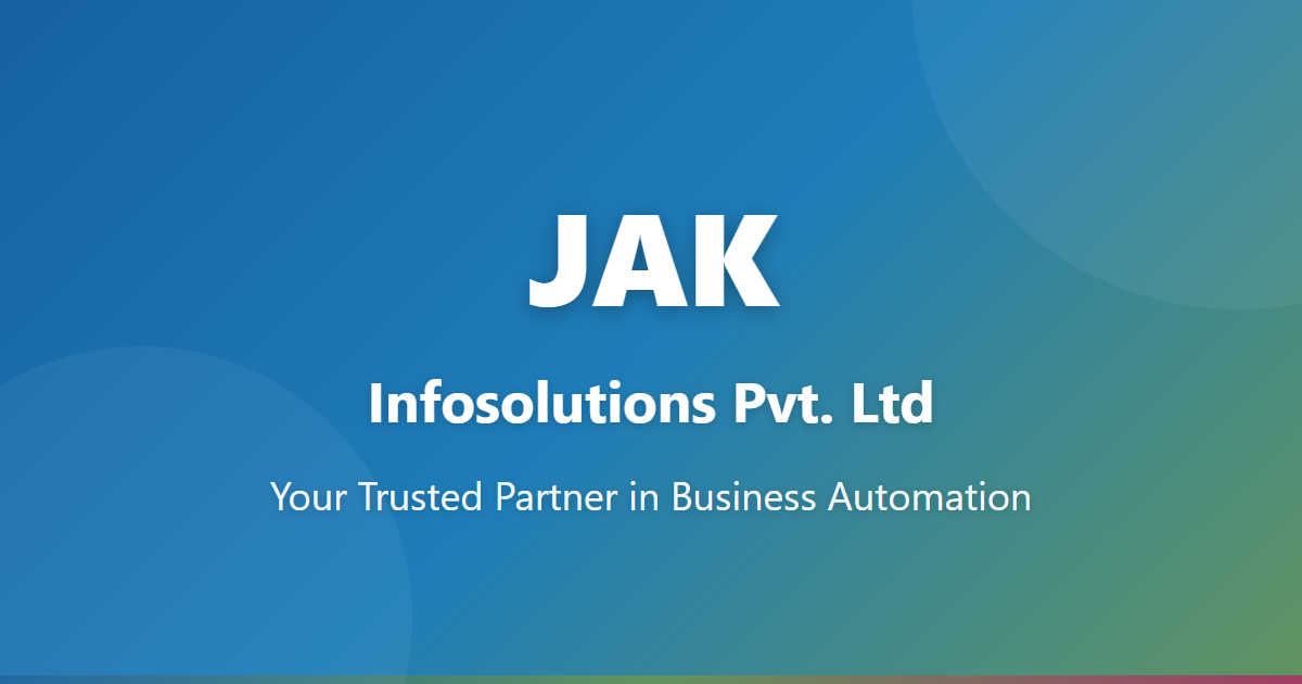 About JAK Infosolutions | JAK Infosolutions Pvt. Ltd